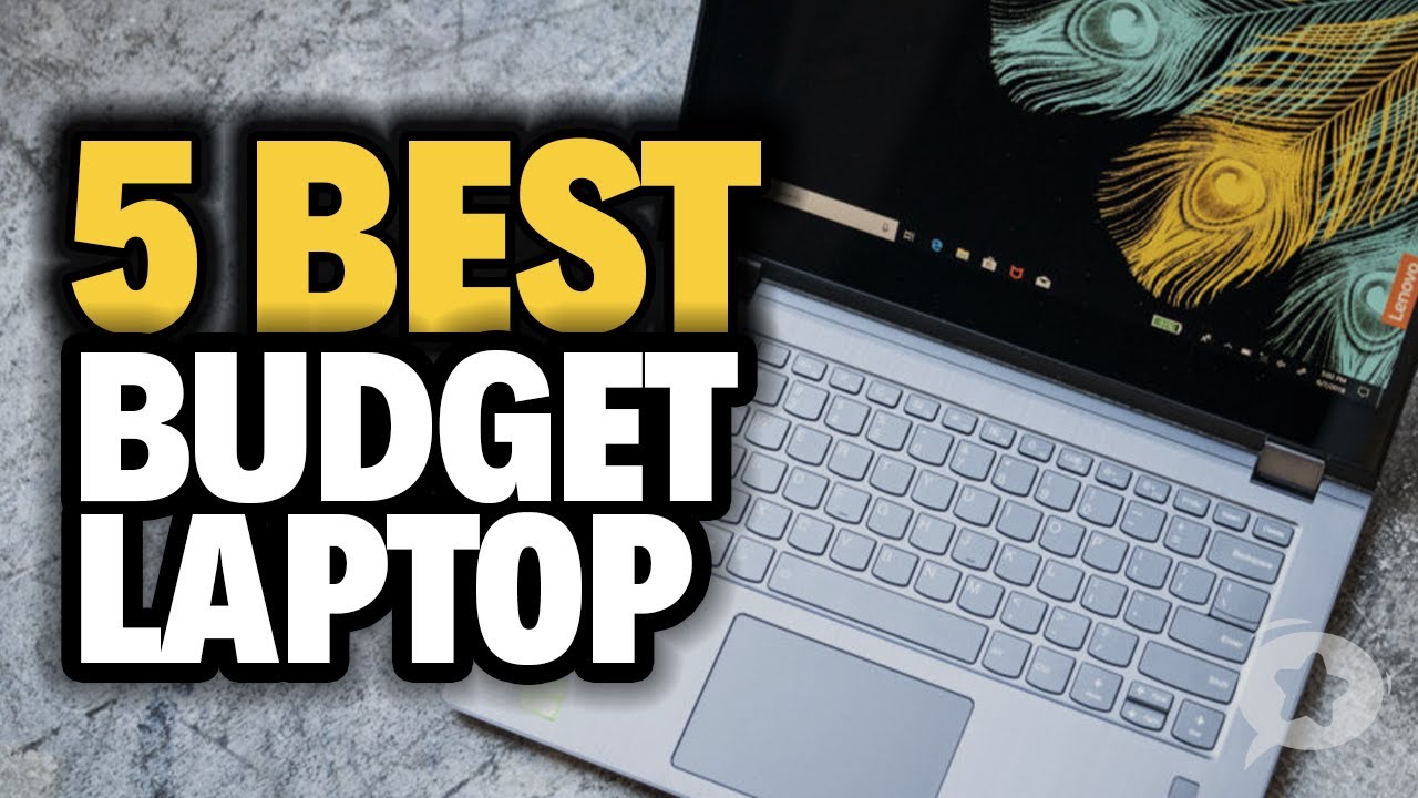 5 Best Budget Laptop - Great For Those On A Budget - YouTube