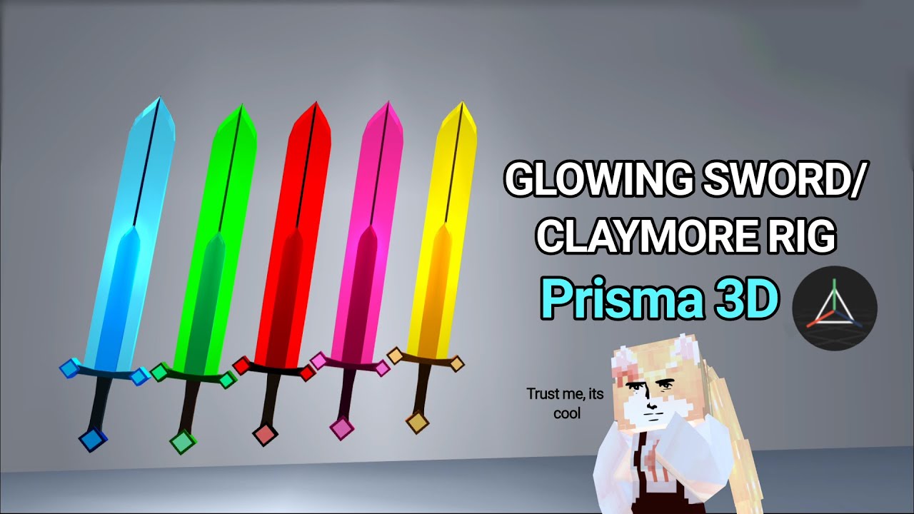 Glowing Sword/Claymore Rig - |Prisma 3D| (Free Download) - YouTube