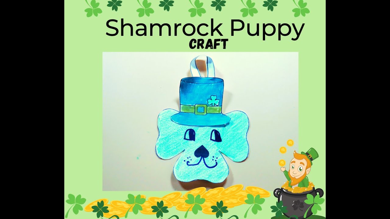 Shamrock Puppy Craft - YouTube
