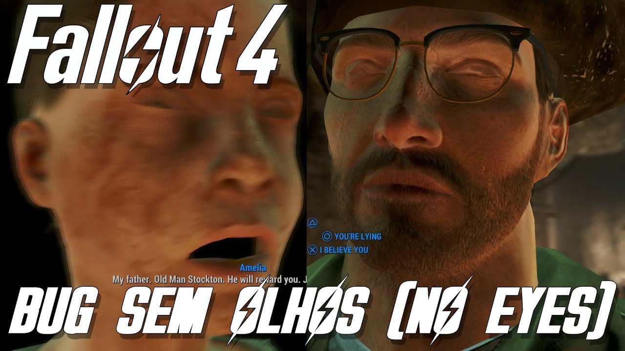 Fallout 4: BUG - SEM OLHOS (NO EYES) - YouTube