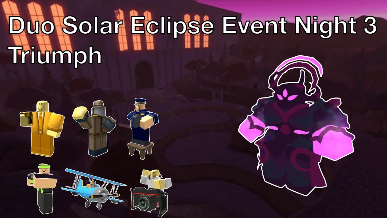 Duo Solar eclipse night 3 triumph | Tower Defense Simulator - YouTube