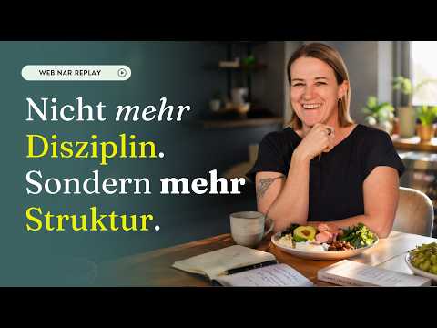 Nicht mehr Disziplin, sondern mehr Struktur - Inner Circle Webinar Replay