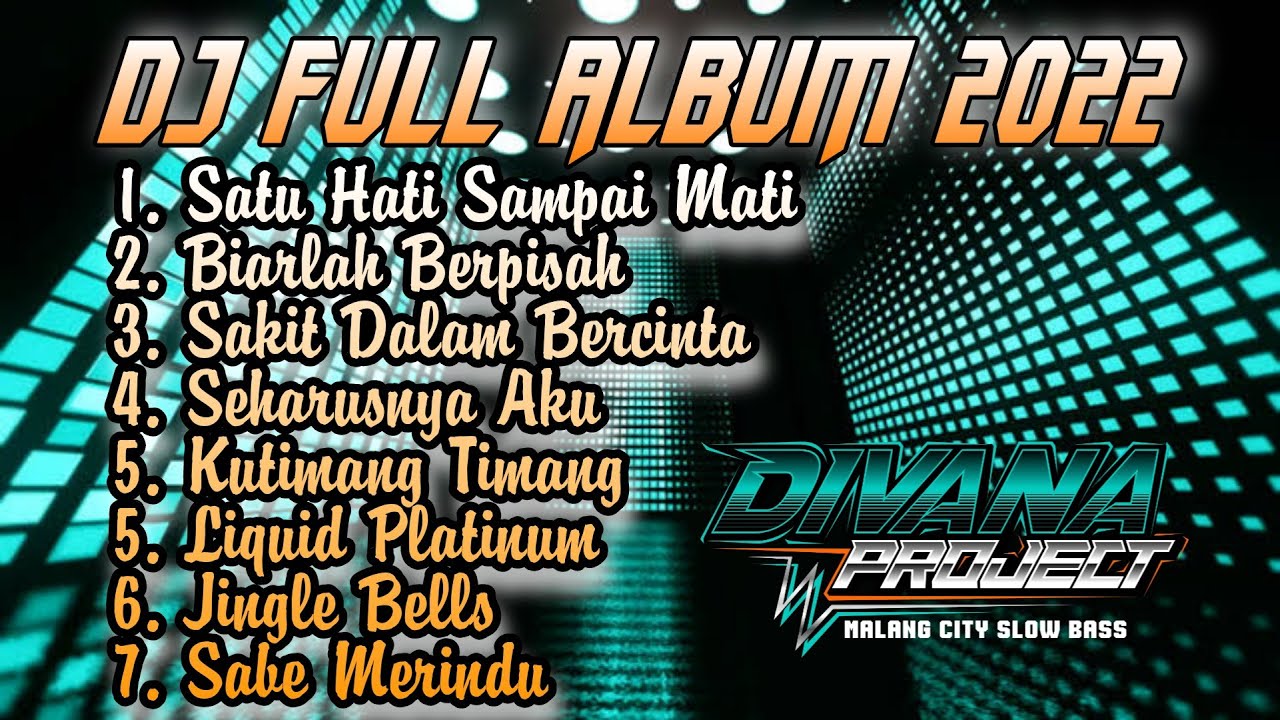Dj Full Album 2022 Divana Project - YouTube
