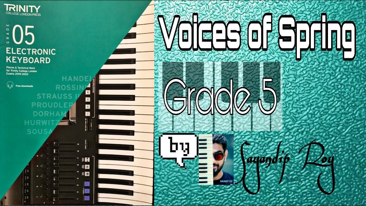 Voices of Spring | TRINITY COLLEGE LONDON | GRADE 5 | Electronic ...