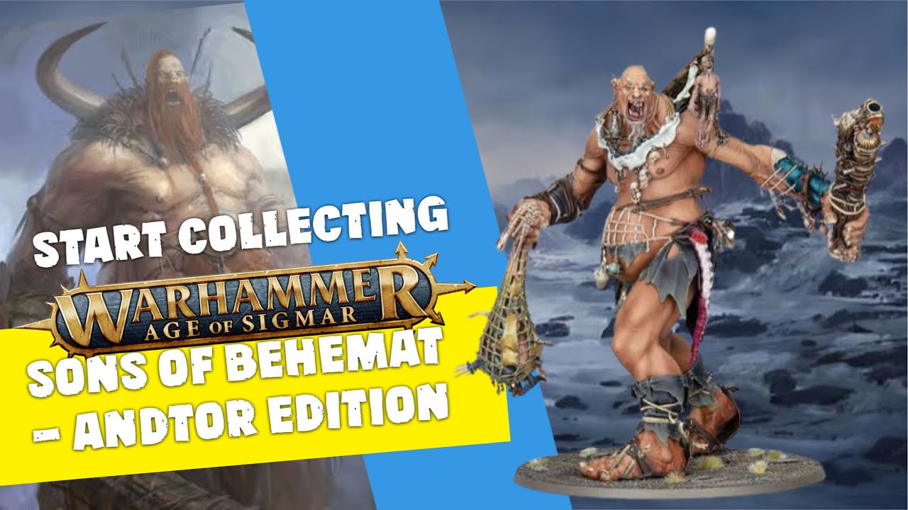 Start Collecting Warhammer Age of Sigmar: Sons of Behemat - Andtor ...