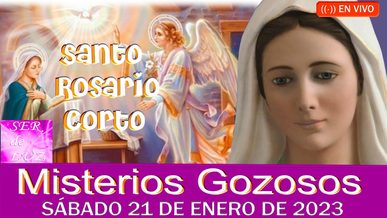 Santo Rosario Corto De Hoy SÁbado 21 De Enero De 2023💝 Misterios