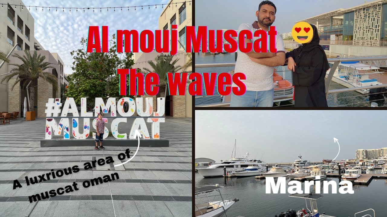 Al Mouj Muscat(The Wave)🌊 Al Mouj Marina - YouTube
