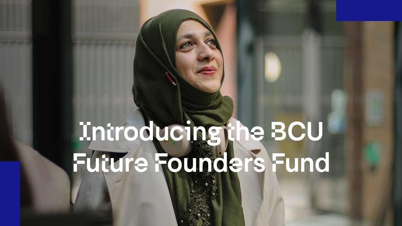 Introducing the BCU Future Founders Fund - YouTube