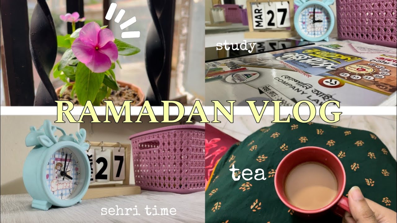Ramadan Vlog🌿Ramadan Study Routine📚 [making iftar] Bangladesh 🇧🇩 - YouTube