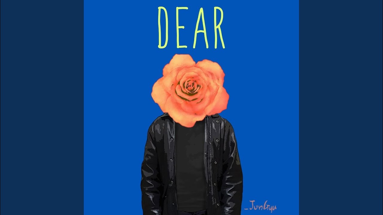 DEAR - YouTube