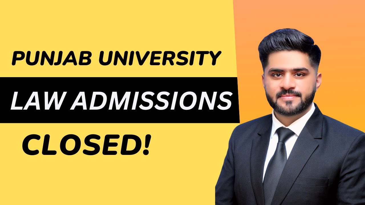 PUNJAB UNIVERSITY ADMISSIONS CLOSED| LLB ADMISSIONS 2023 - YouTube