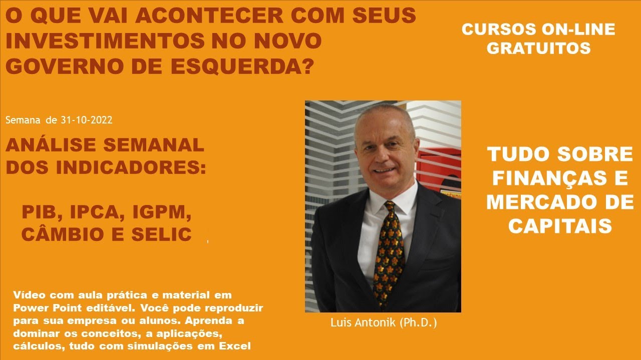 O QUE VAI ACONTECER COM SEUS INVESTIMENTOS NO NOVO GOVERNO DE ESQUERDA ...