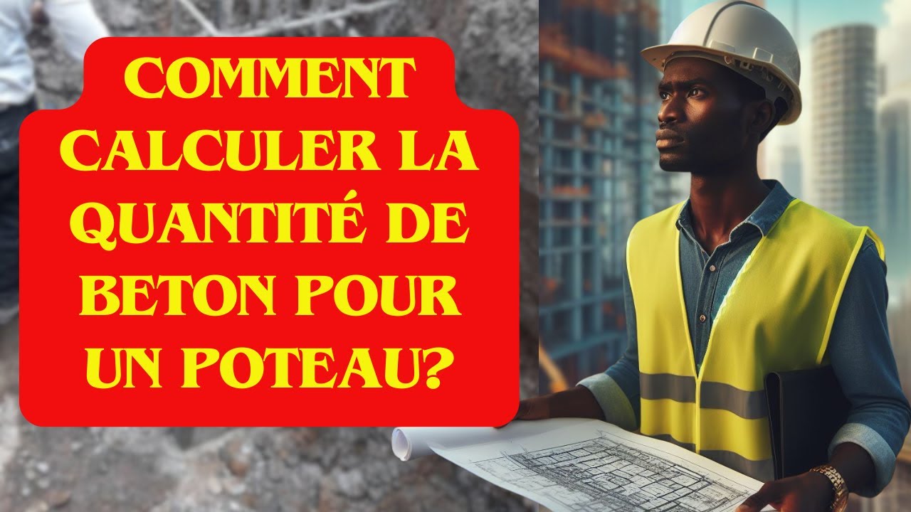 Comment calculer la quantité de béton et de ciment pour couler les ...