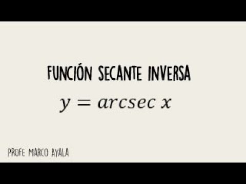 176. Función secante inversa y=arcsecx - YouTube