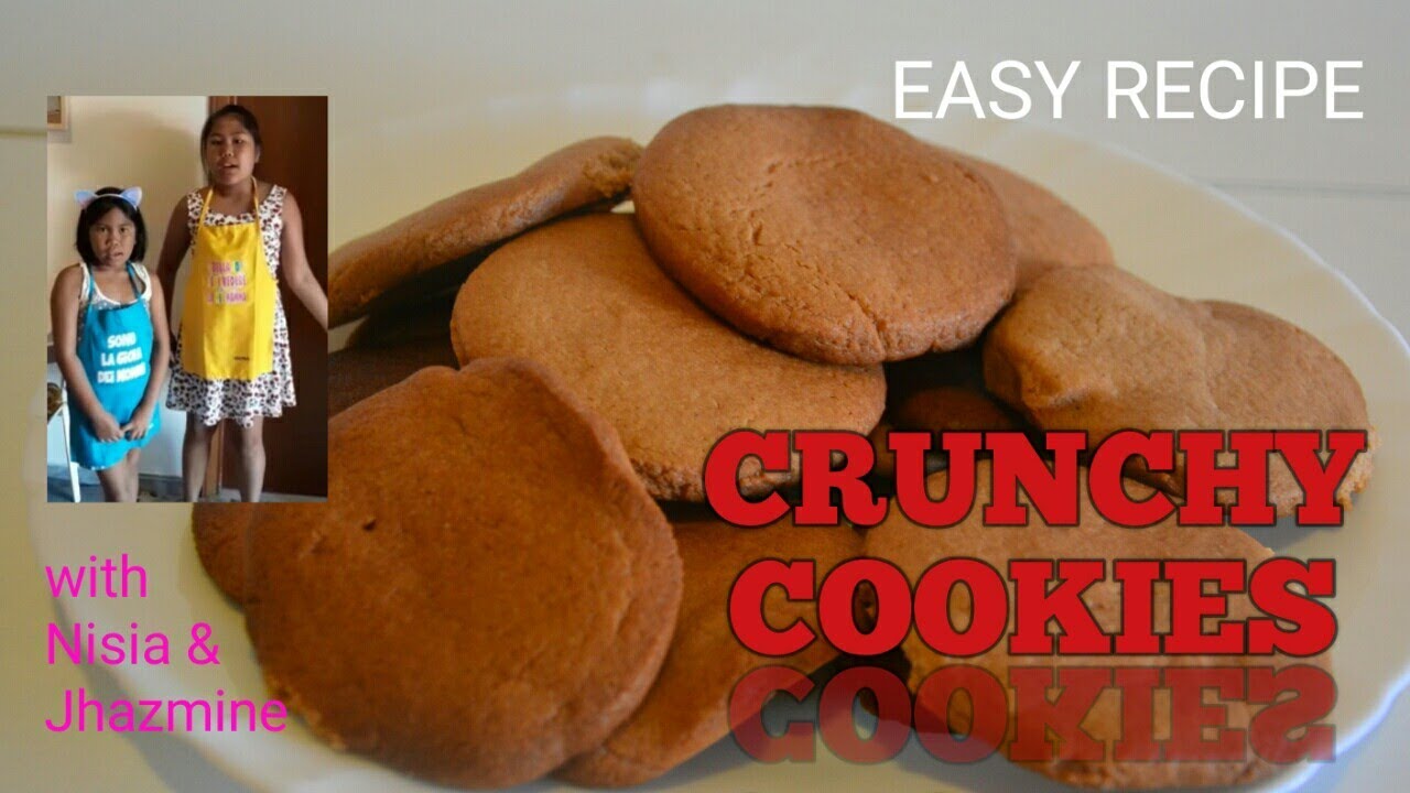 CRUNCHY COOKIES EASY RECIPE homemade by Nisia and Jhazmine - YouTube