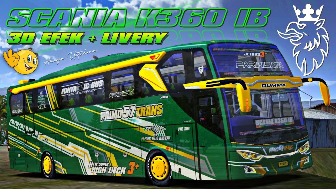 SHARE 3D EFEK + LIVERY MOD JB3 SCANIA K360 IB FARIDH MADYAWAN | MOD ...