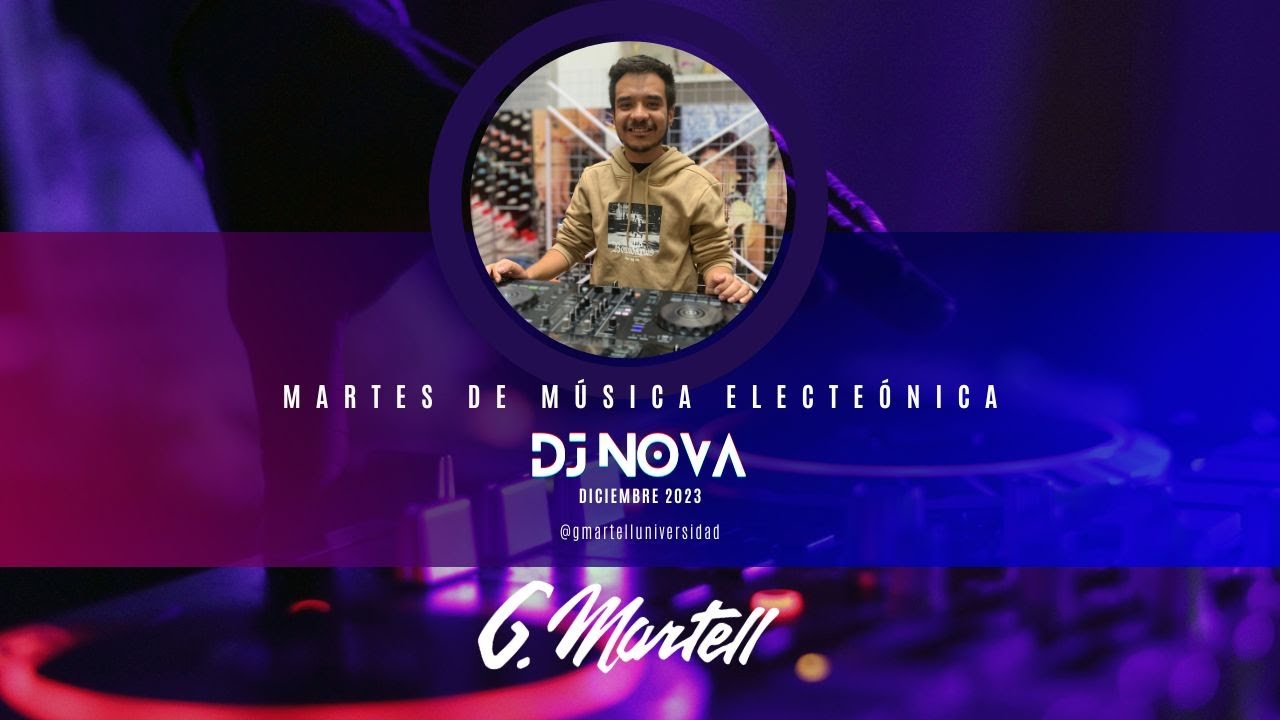 Martes de Música Electrónica - DJ Nova - YouTube