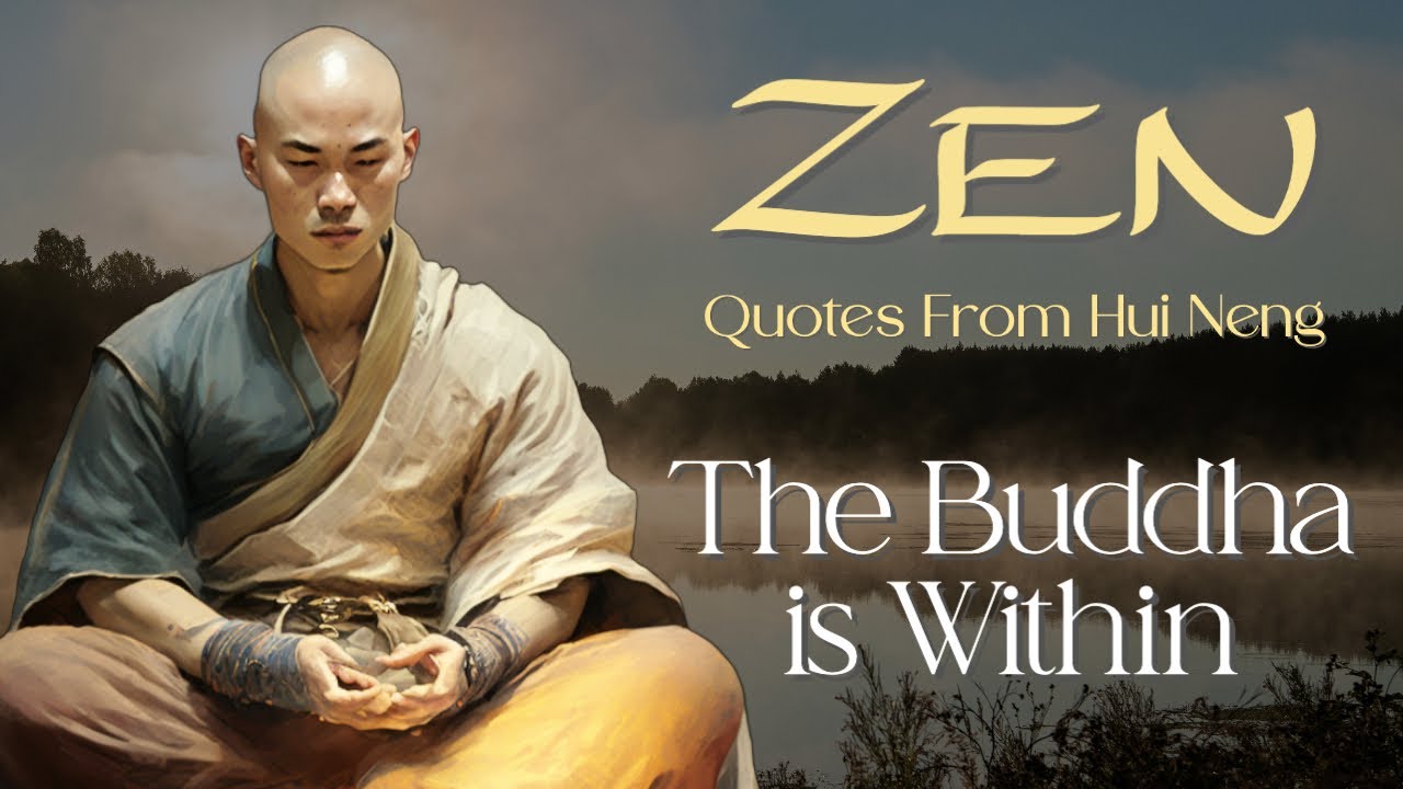 Hui-Neng Quotes - The Buddha Within | Zen Meditations from The Platform ...