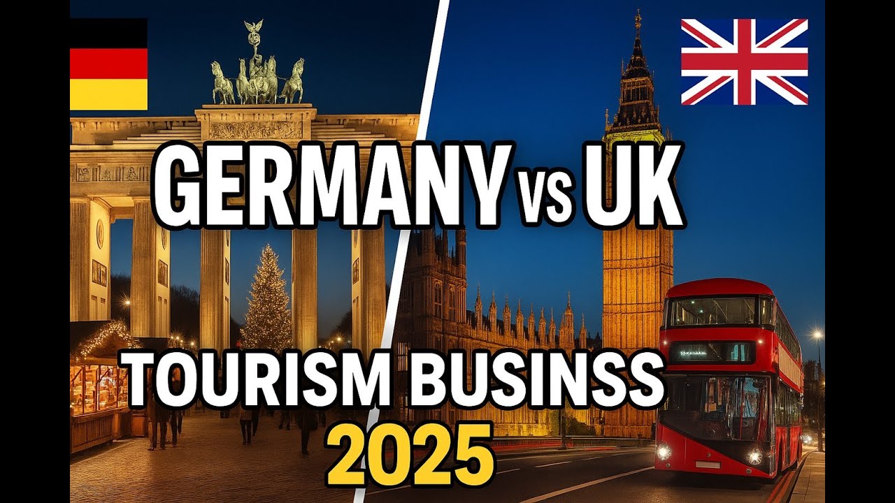 Germany vs UK – Tourism Business Comparison 2025 | Best Country to ...
