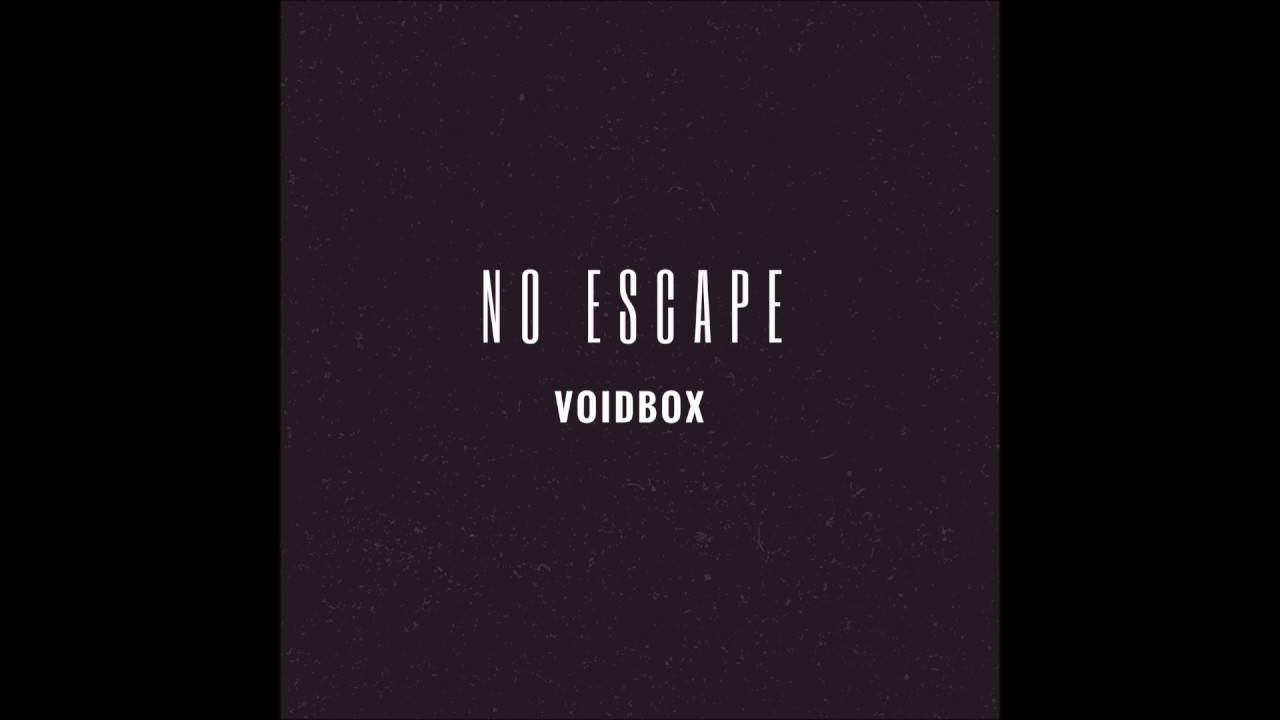 Voidbox - No Escape - YouTube