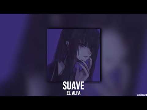 el alfa - suave (𝖘𝖑𝖔𝖜𝖊𝖉/𝖗𝖊𝖛𝖊𝖗𝖇)
