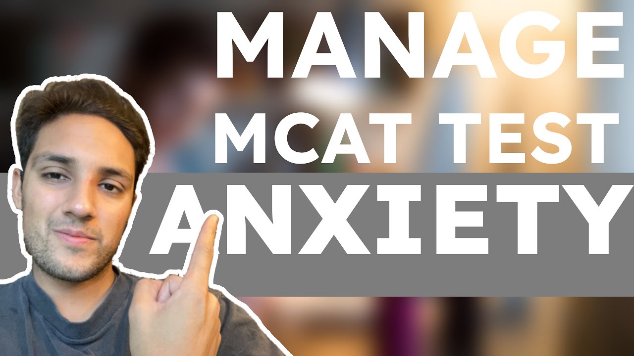 Managing Anxiety Before The MCAT #mcat - YouTube