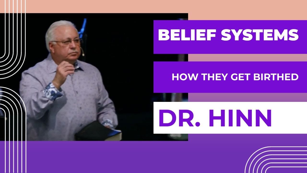 Belief systems: How they get birthed | Dr. William D. Hinn - YouTube