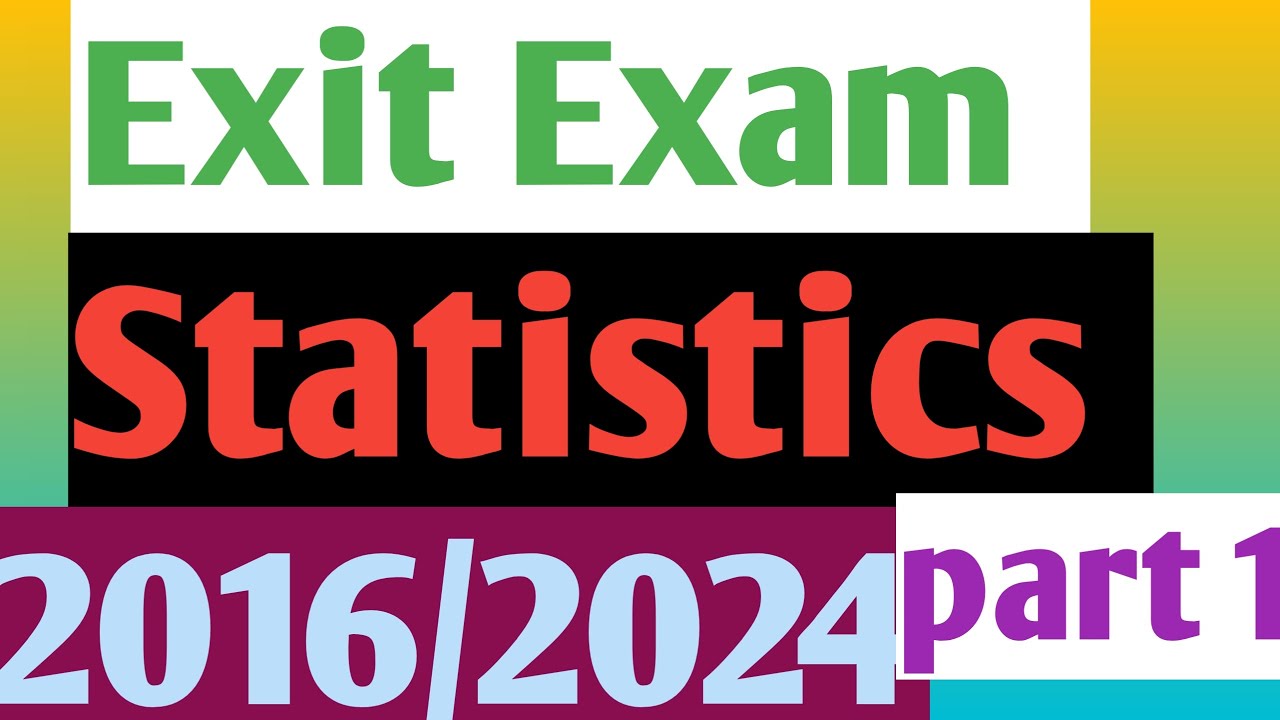 Exit Exam for Statistics 2016/2024 - YouTube