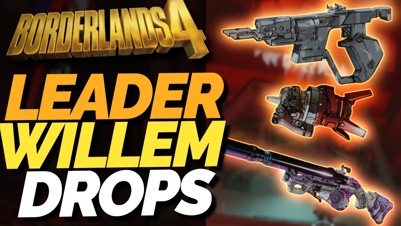 Borderlands 4: Leader Willem Boss Guide & Legendary Drops (Rainbow ...