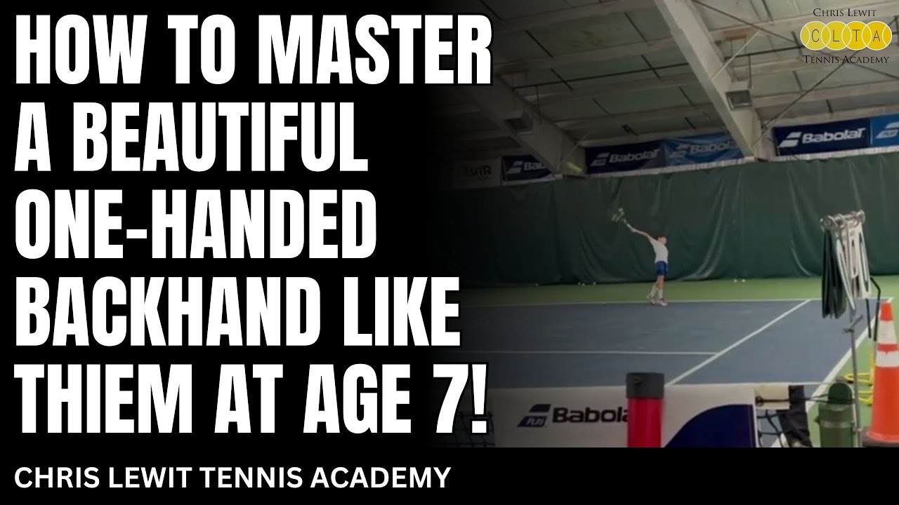 How to Master a Beautiful One-Handed Backhand Like Thiem at Age 7 ...