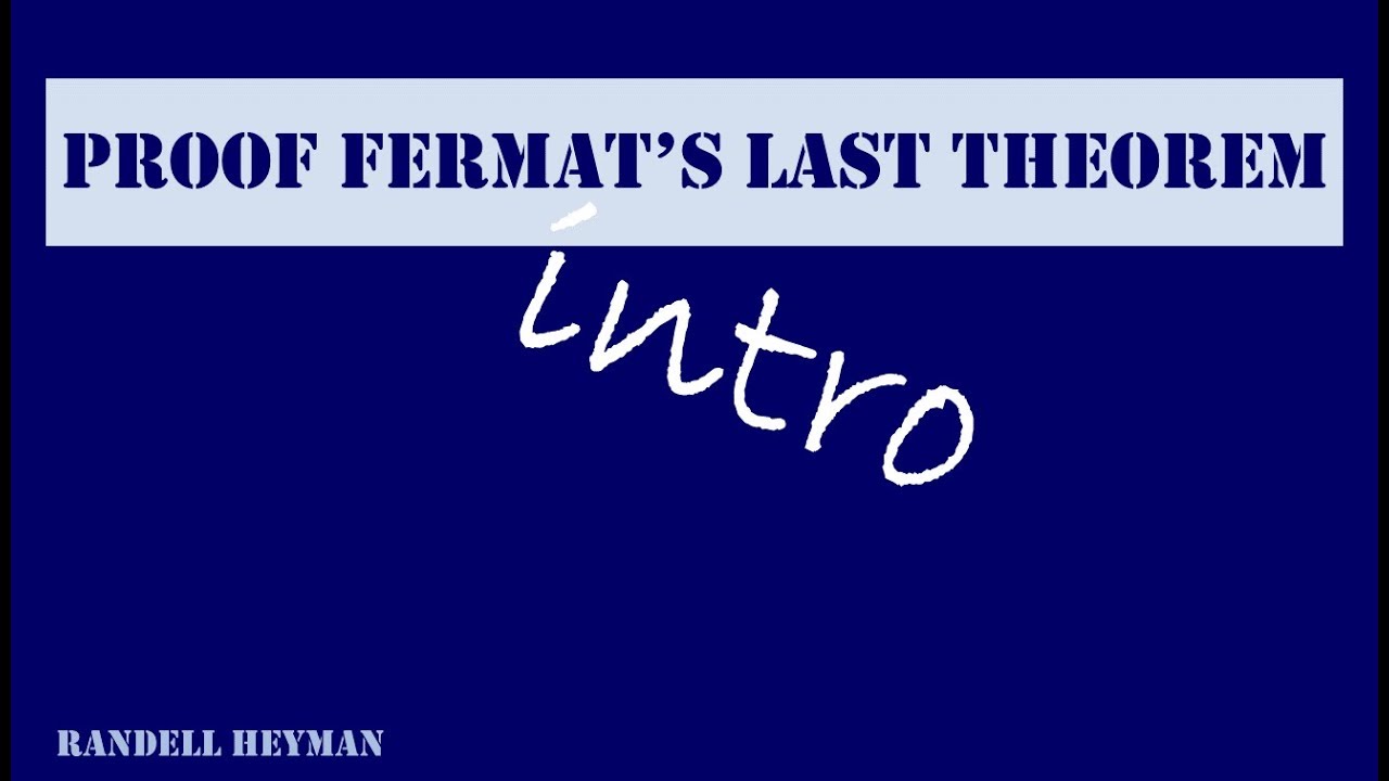 Intro proof Fermat's Last Theorem - YouTube