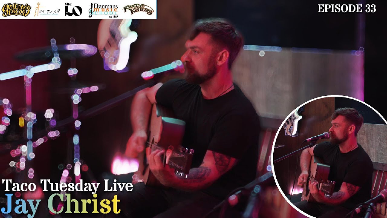 Jay Christ's Performance on Taco Tuesday Live - Episode 33 - YouTube