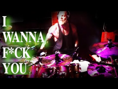 💋 I Wanna F*ck You - (Drum Cover) - YouTube