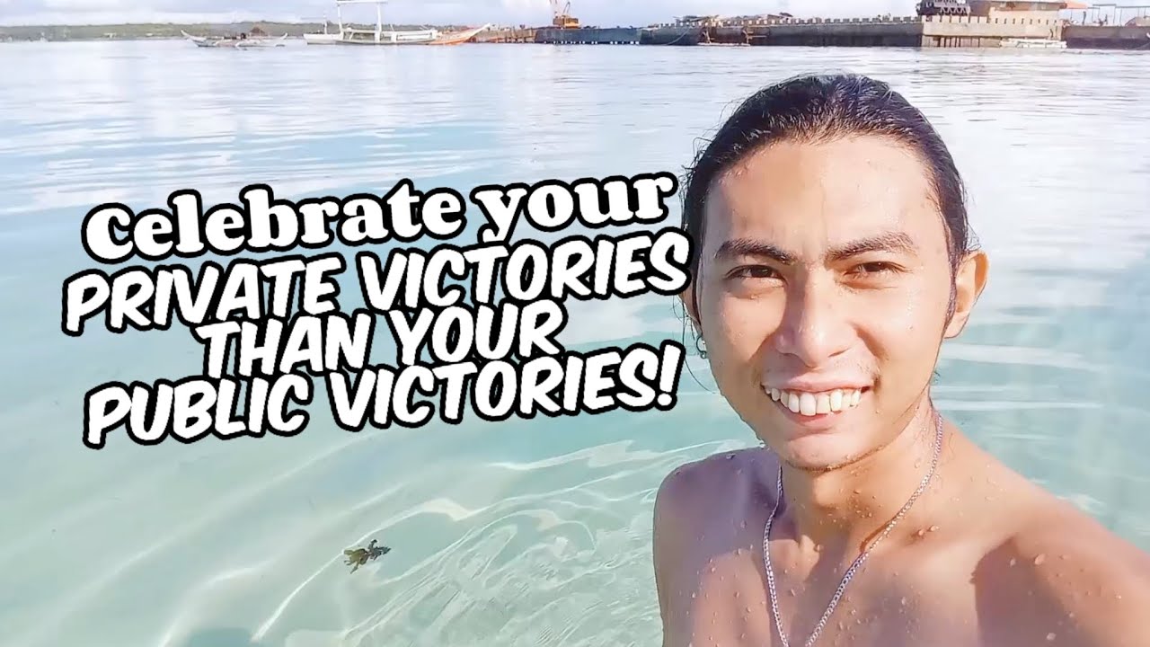 Celebrate your PRIVATE VICTORIES than your PUBLIC VICTORIES!_EPISODE 33 ...