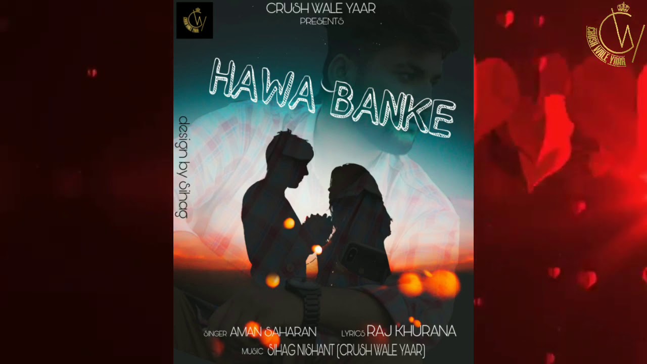 Hawa Ban Ke- Aman Saharan (Lyrical Video) Full Song| Latest Songs 2020 ...