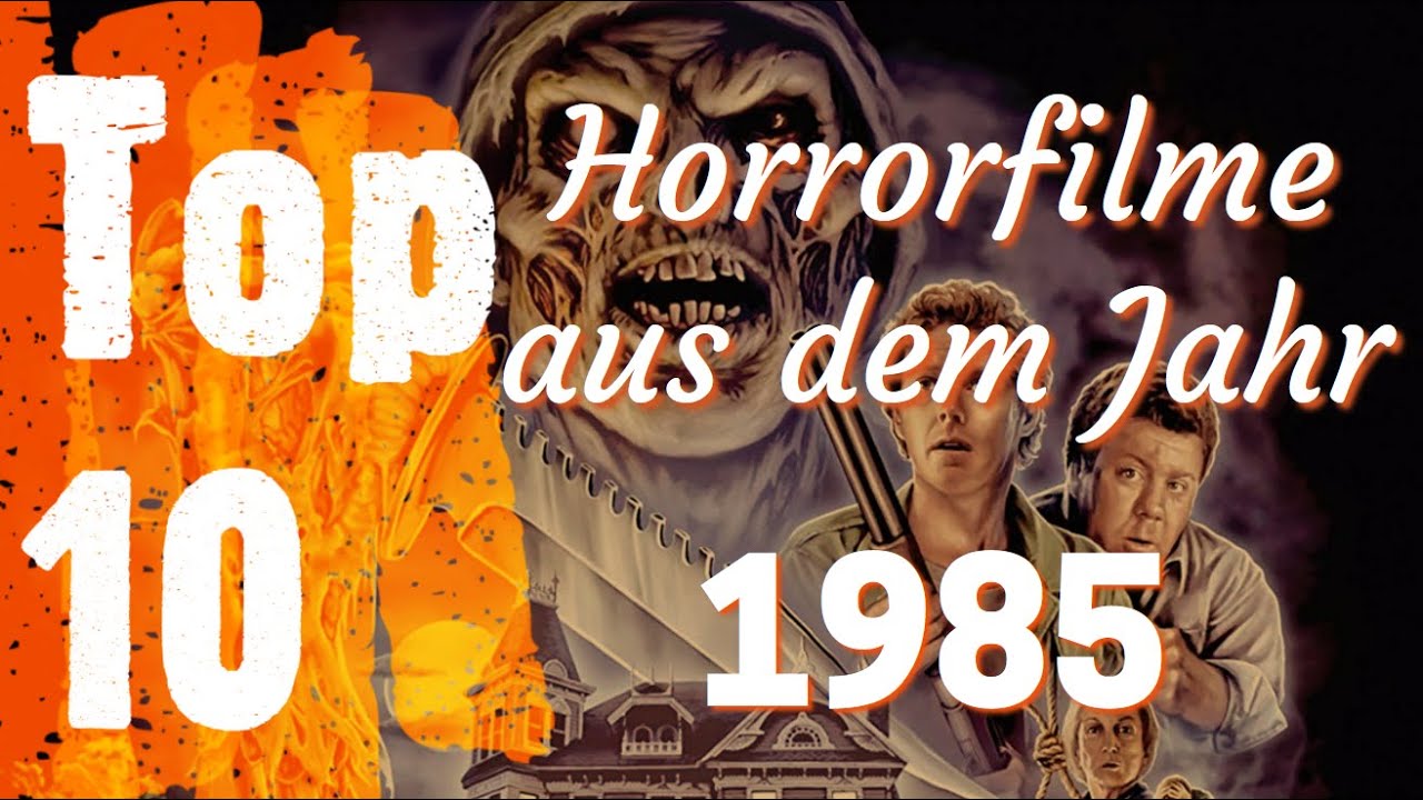 Top 10 - Die besten Horrorfilme der 80er | Teil 6 - 1985 (REUPLOAD ...