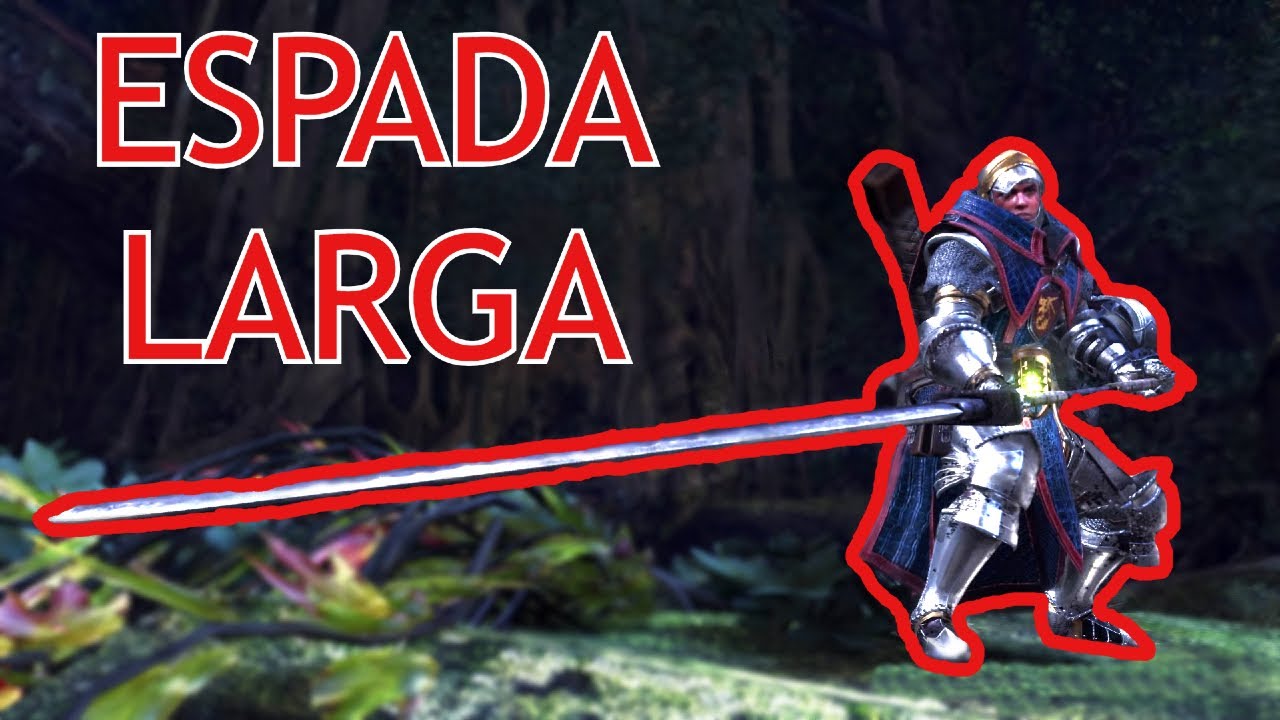 📗GUIA - ¿Cómo USAR la "ESPADA LARGA" en MONSTER HUNTER WORLD? / Combos ...