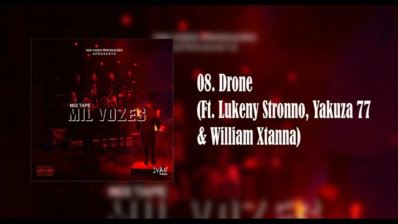 08. Drone (Ft. Lukeny Stronno, Yakuza 77 & William Xtanna) - YouTube