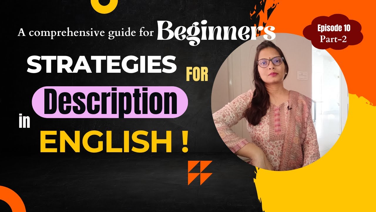 Effective Description: Techniques for Beginners Beyond Words Part-2 # ...