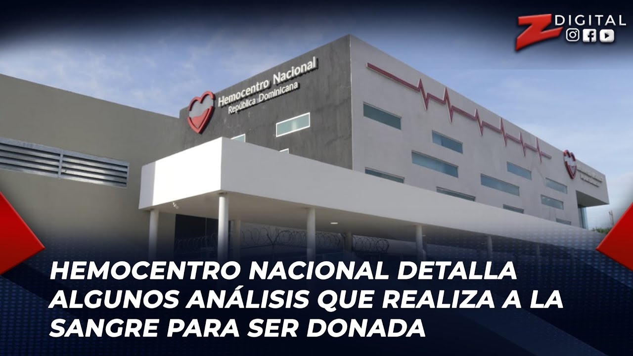Hemocentro Nacional detalla algunos análisis que realiza a la sangre ...