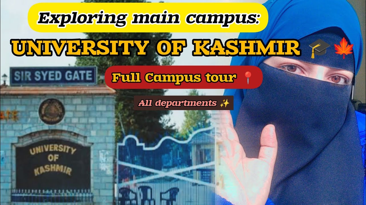 UNIVERSITY OF KASHMIR SRINAGAR 🎓| Main Campus Full Tour 📍#trending # ...