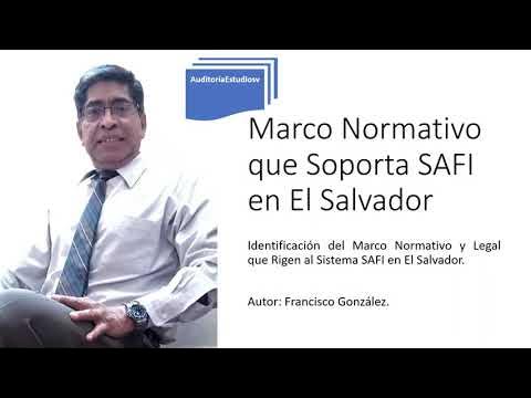 MARCO NORMATIVO QUE SOPORTA SAFI EN EL SALVADOR - YouTube