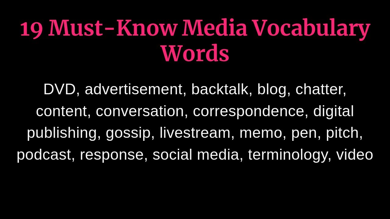 19 Must-Know Media Vocabulary Words - YouTube
