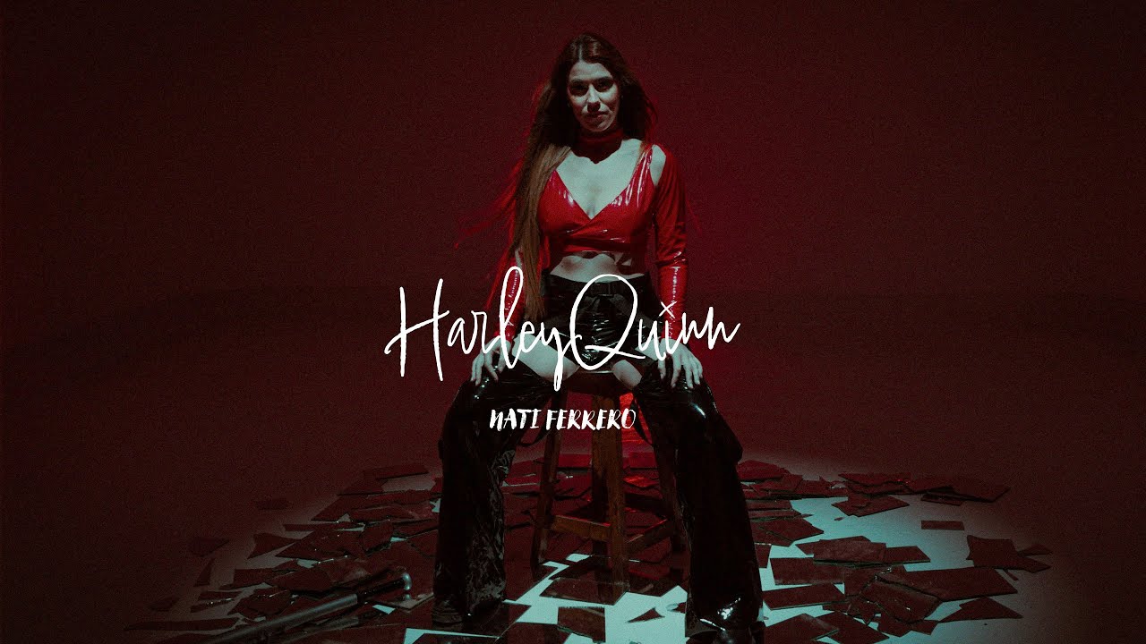 Nati Ferrero - Harley Quinn (Video Oficial) - YouTube