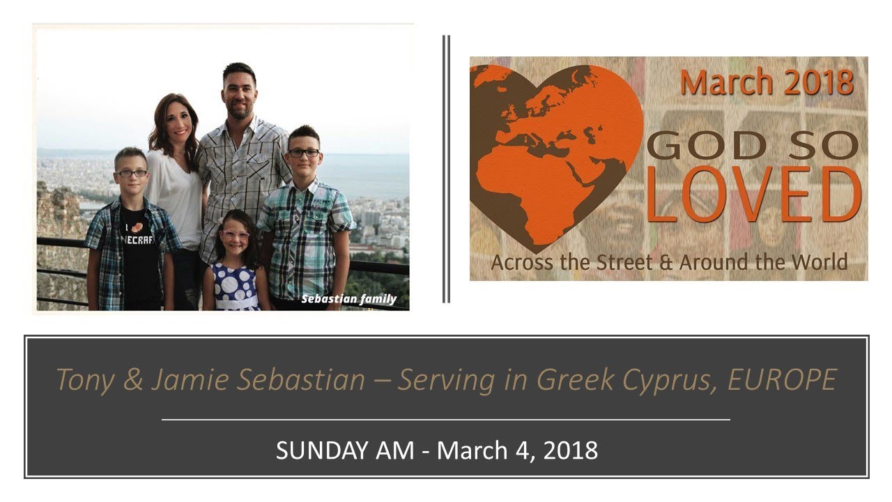 2018 March Missions Month - Week #1 (Tony & Jamie Sebastian ...