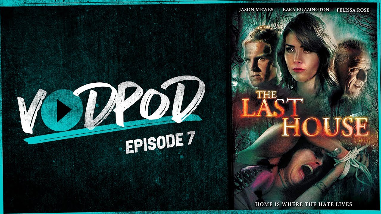 VodPod Episode 7 - "The Last House" (2015) Review and Discussion - YouTube