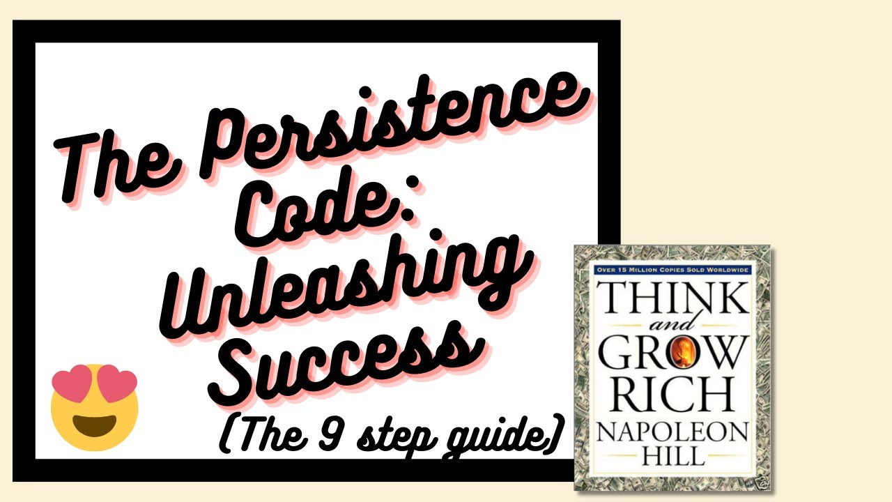 The Persistence Code: Unleashing Success ( 9 step guide) - YouTube
