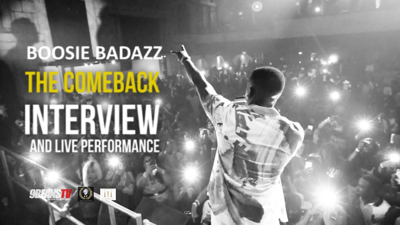 BOOSIE THE COMEBACK - EXCLUSIVE PERFORMANCE AND INTERVIEW - YouTube