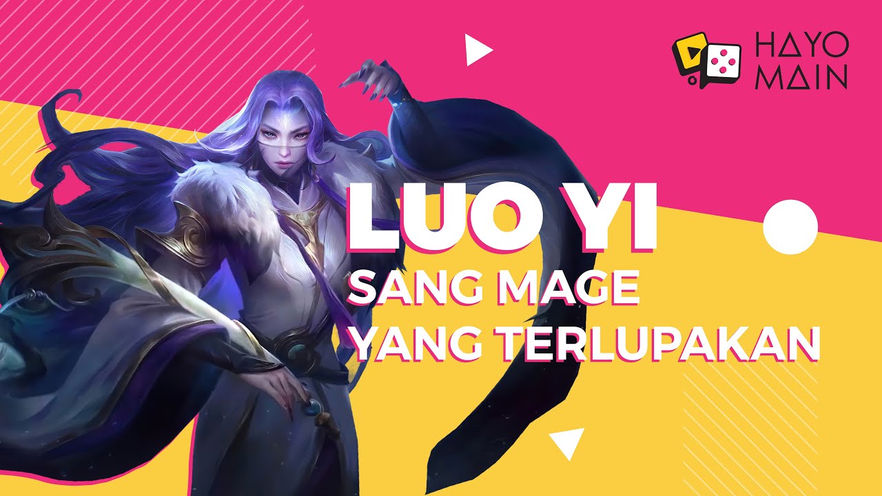 Luo Yi Sang Mage OP Yang Terlupakan | Mobile Legends | Luo Yi Gameplay ...