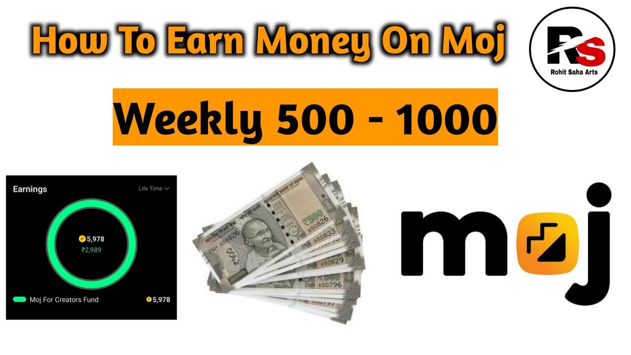 How To Earn Money On Moj | Weekly 500 - 1000 - YouTube